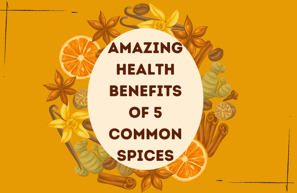 5 Common Spices Have Amazing Health Benefits – SNN Foods